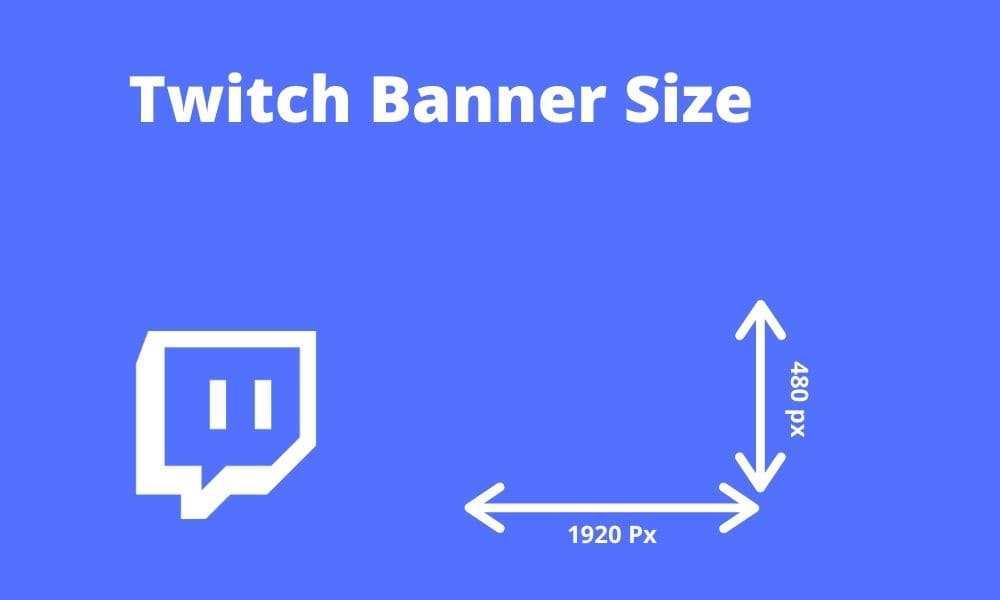 Twitch Banner Size